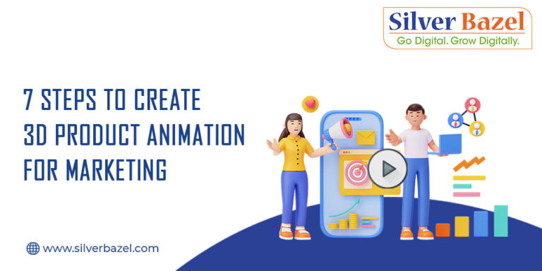 7 Steps to Create 3D Product Animation for Marketing | Silver Bazel